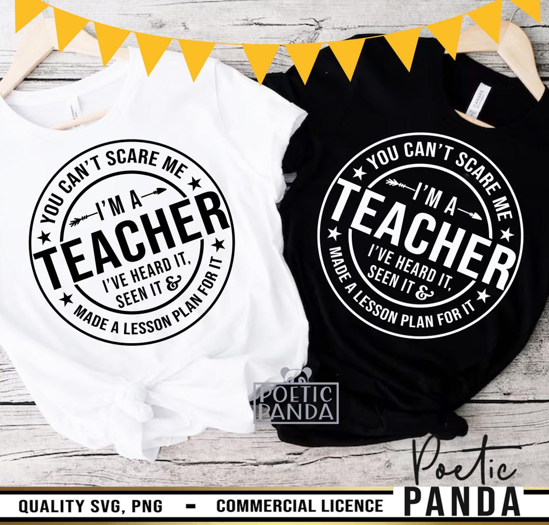 Cant Scare Me I'm A Teacher SVG PNG, Svg, HSWG01, Funny Teacher Gift ...