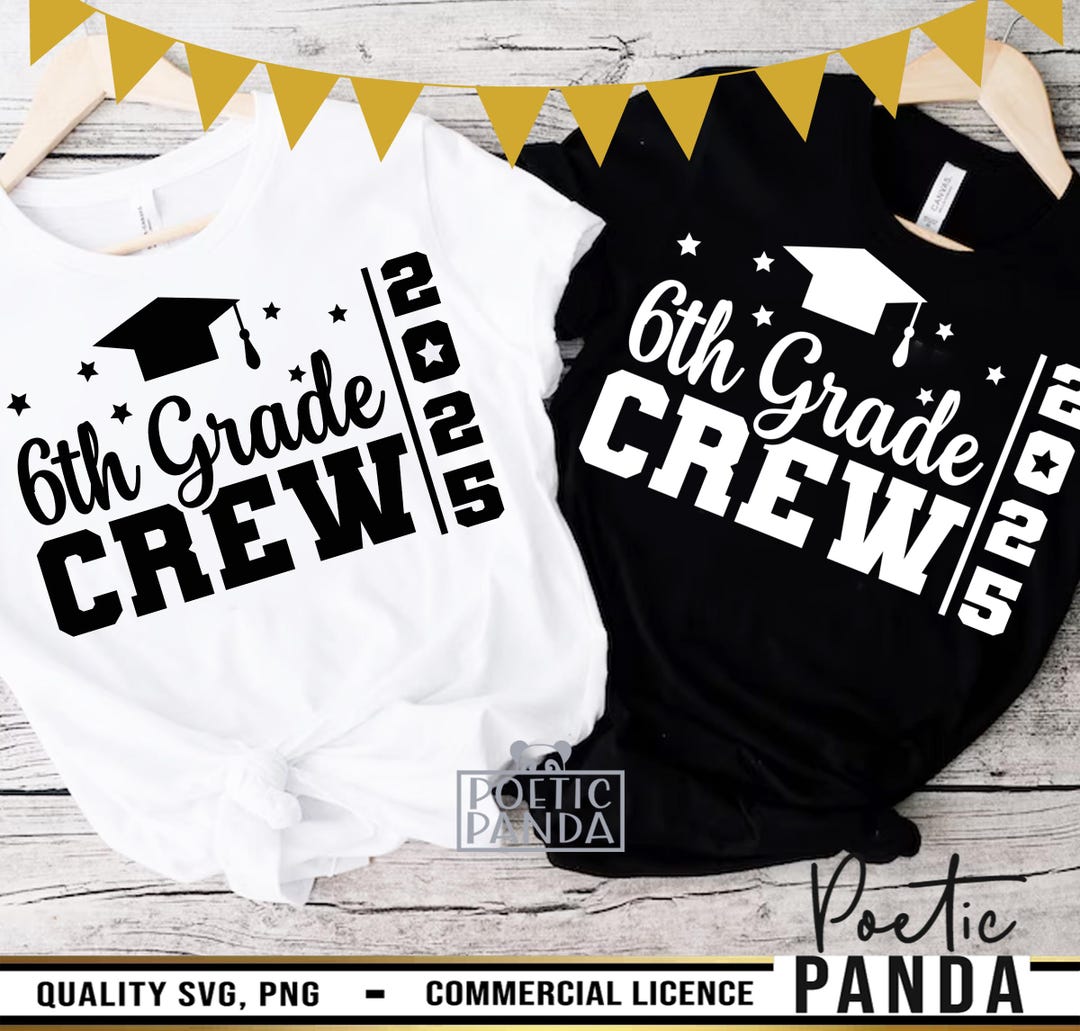 Graduation 6th Grade Crew SVG PNG, 6th Grade Graduate Svg, 6th Grade ...