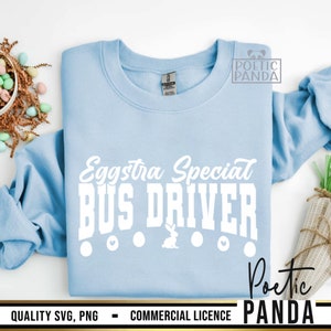 Bus Driver Easter SVG PNG, Eggstra Special Bus Driver Svg, Easter Bus ...
