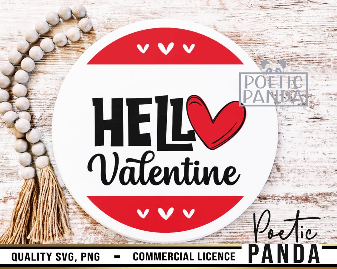 Hello Valentine SVG PNG, Valentines Day Decor, Cricut, Porch Sign Svg ...