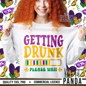 Getting Drunk Mardi Gras SVG PNG, Drink Drank Drunk Svg, Mardi Gras Svg ...
