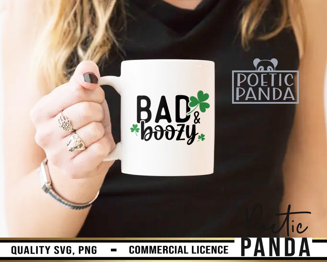 Bad N Boozy SVG PNG, Drinking Svg, Funny St Patricks Shirt Svg, St ...