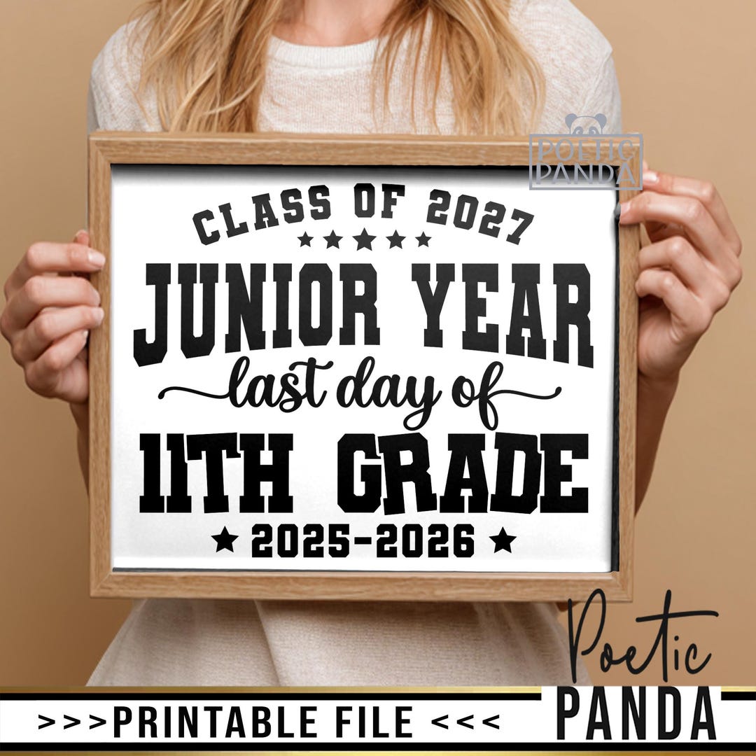 Printable Last Day of 11th Grade Sign, 11th Grade Graduation Sign, Last ...