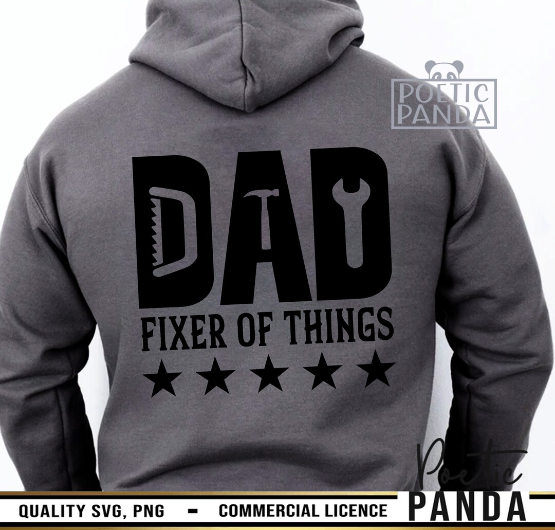 Dad Fixer of Things SVG PNG, That's What I Do I Fix Stuff and I Know ...