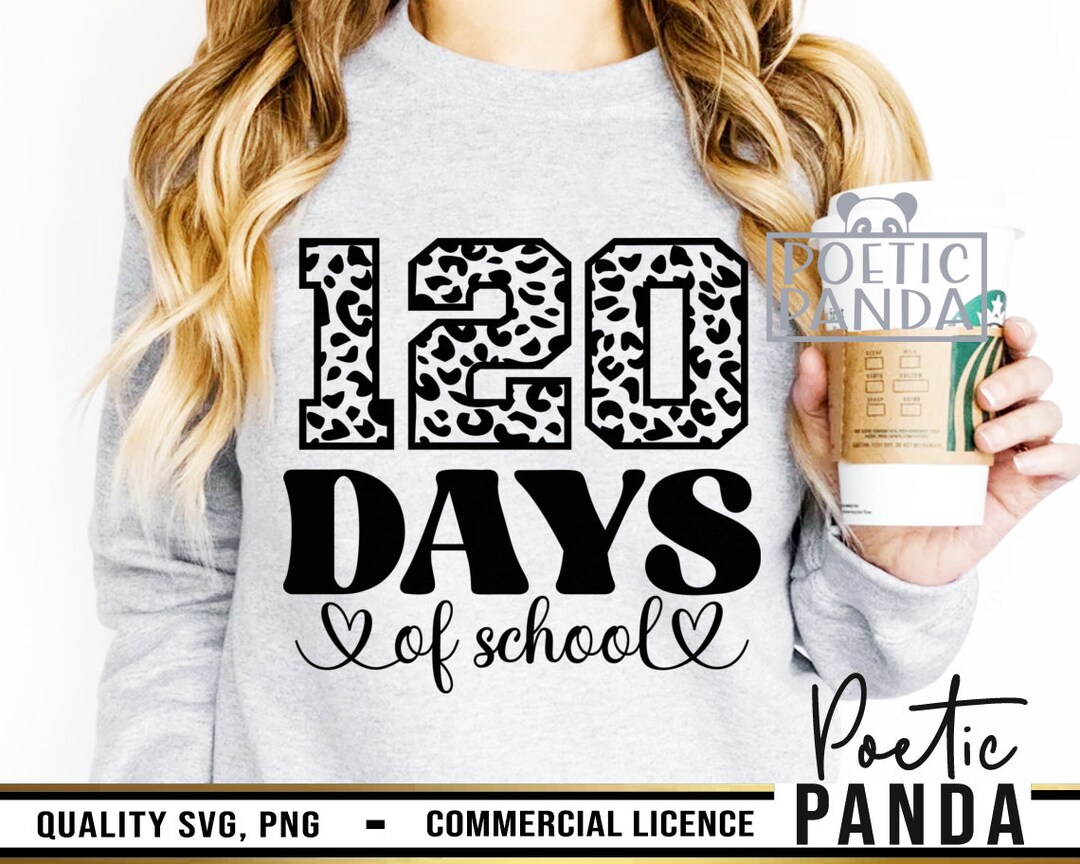 120 Days of School SVG PNG, 120th Day Svg, Teacher Svg, Back to School ...