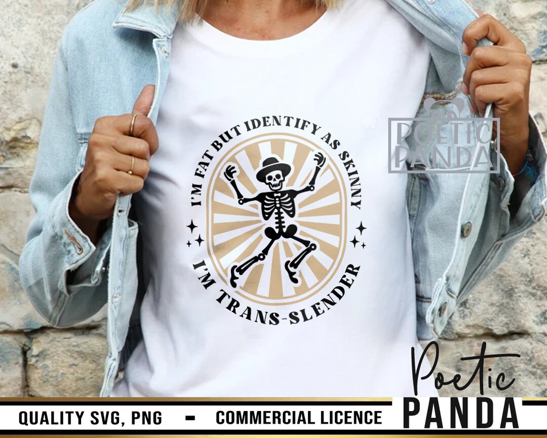 Trans Slender SVG PNG, Sarcastic Svg, Snarky Svg, Thick Thighs Svg ...