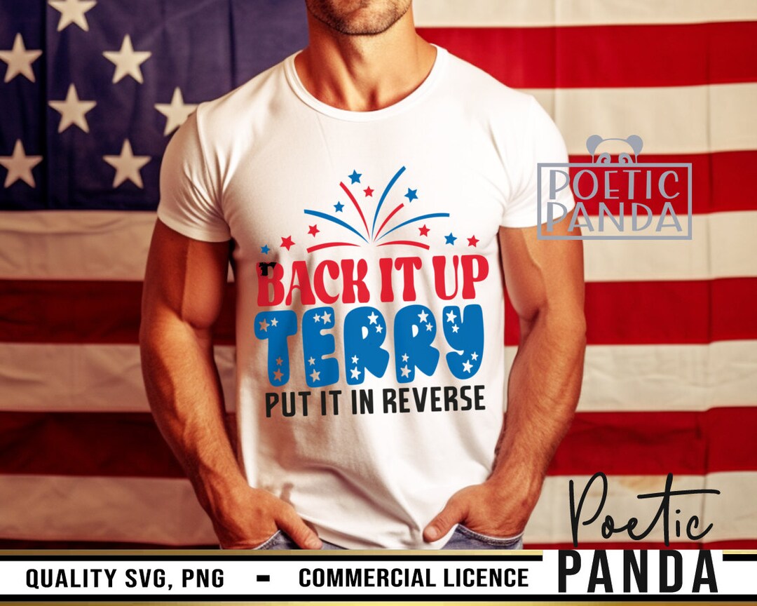 Back It up Terry SVG PNG, Firecracker Svg, Fourth of July Svg, Back It ...