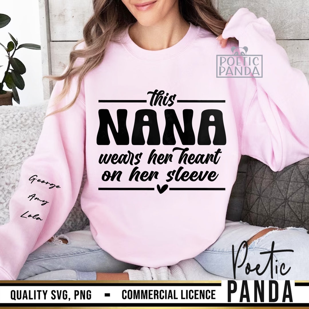 Nana Wears Her Heart SVG PNG, Nana Svg, Grandma Svg, Mothers Day Svg ...