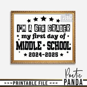 Printable First Day of 6th Grade Middle School Sign PNG JPEG, Middle ...