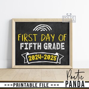 Printable First Day of 5th Grade Sign, Chalkboard Effect First Day of ...
