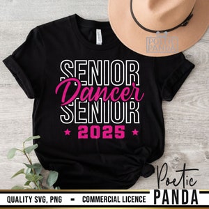 2025 Senior Dancer SVG PNG, 2025 Dance Graduation Shirt Svg, Dancing ...