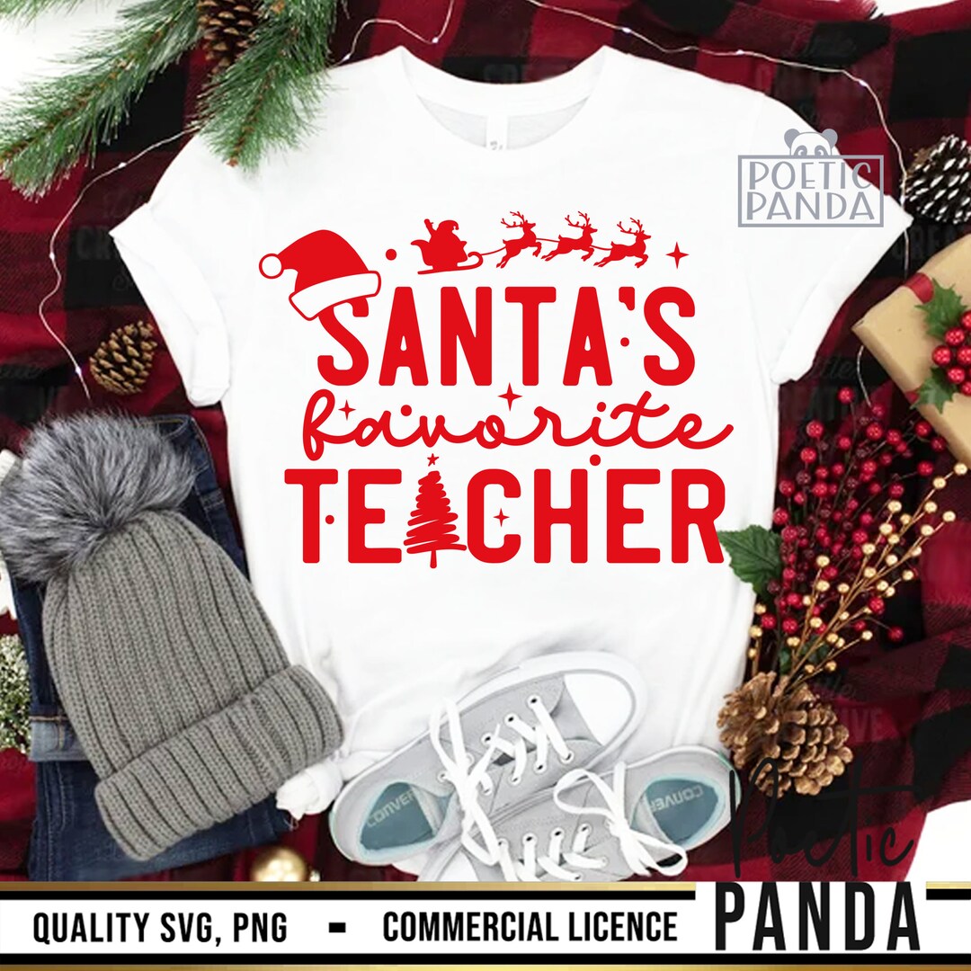 Santa's Favorite Teacher SVG PNG, Christmas Shirt Svg, Teacher ...