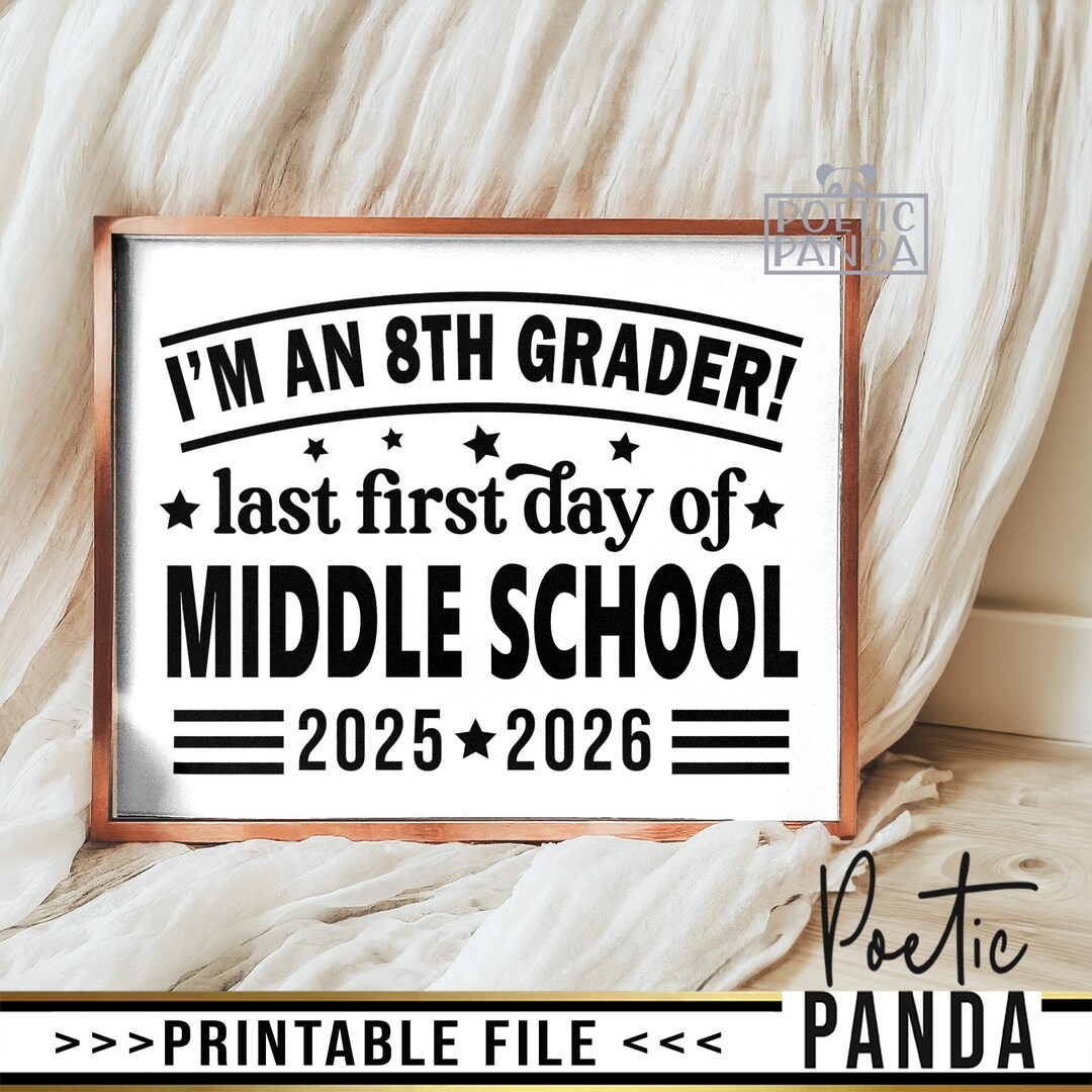 Printable Sign 1st Day of 8th Grade PNG, Printable Last First Day of ...