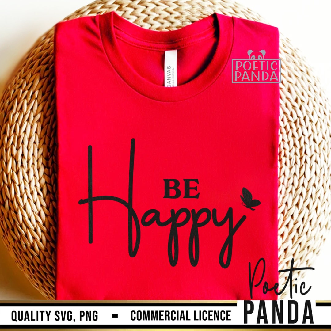 Be Happy SVG PNG, Mental Health Svg, Positive Svg, Choose Happy ...