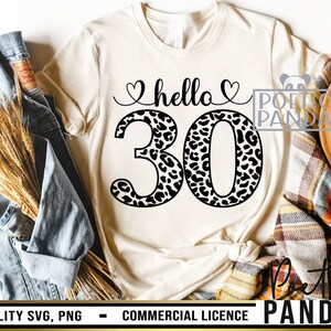 Hello 30 SVG PNG, Birthday Svg, 30 Birthday Svg, Dirty Thirty Svg ...