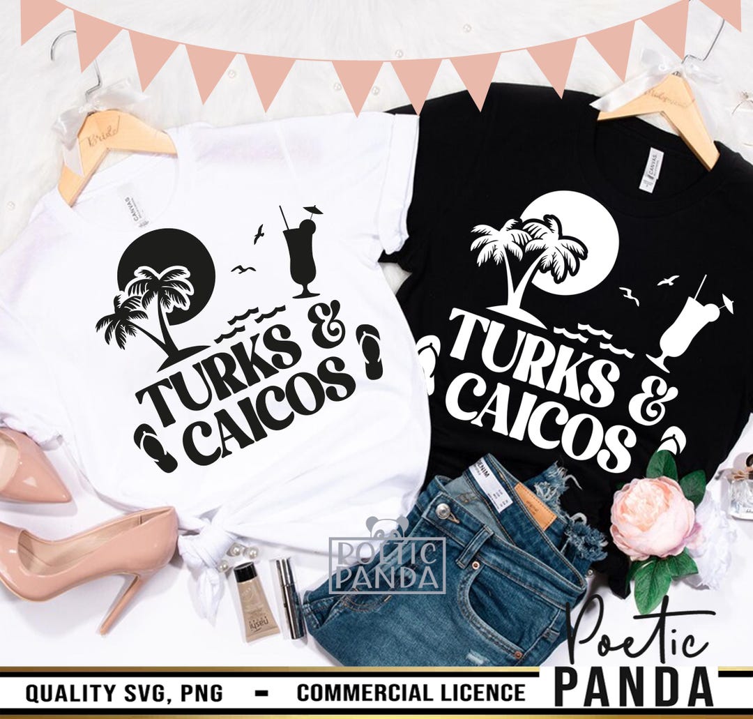 2025 Turks and Caicos SVG PNG, Turks and Caicos Vacation Shirts Svg ...
