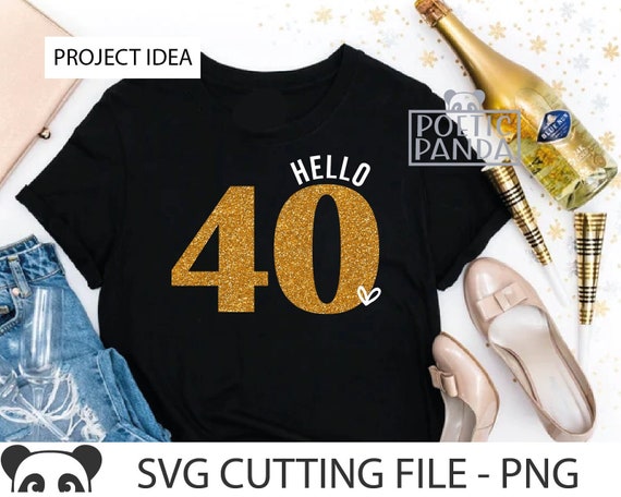 Hello 40 SVG PNG Hello Forty Svg Forty Af Svg Birthday - Etsy