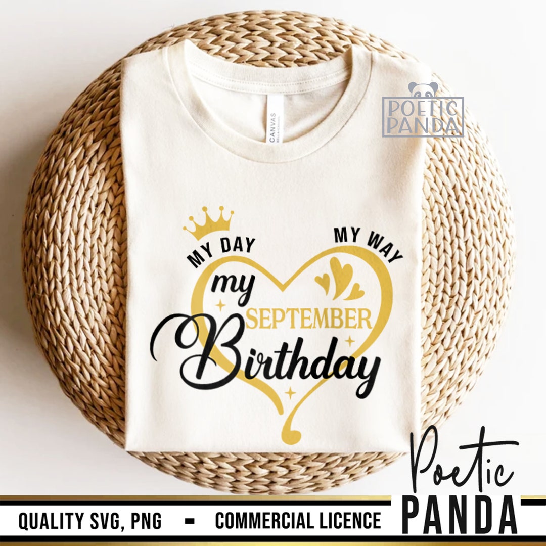 My Day My September Birthday SVG PNG September Birthday Svg - Etsy