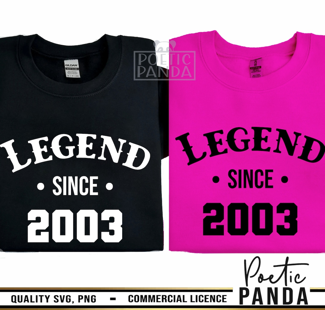 22nd Birthday SVG PNG, 22nd Birthday Shirt Svg, Legend Since 2003 Svg ...