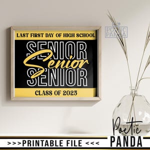 Printable Senior Sign, Last First Day of High School Printable Sign ...