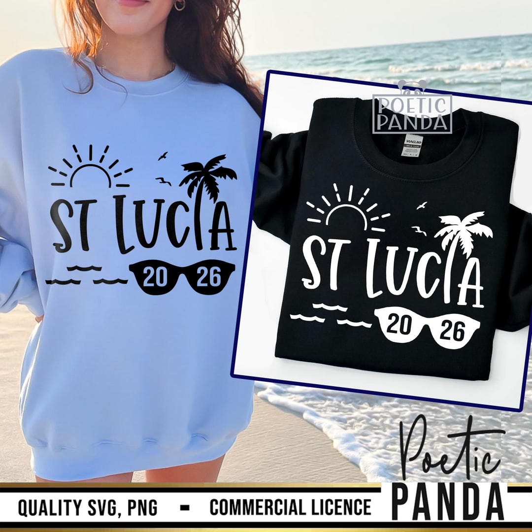 2026 St Lucia SVG PNG, St Lucia Vacation Svg, St Lucia Vacation Shirt ...