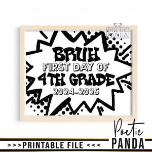 Printable Bruh First Day of 4th Grade Sign, Back to School Sign, 4th ...