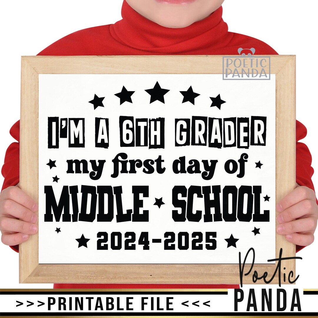 Printable First Day of 6th Grade Middle School Sign PNG JPEG, Middle ...