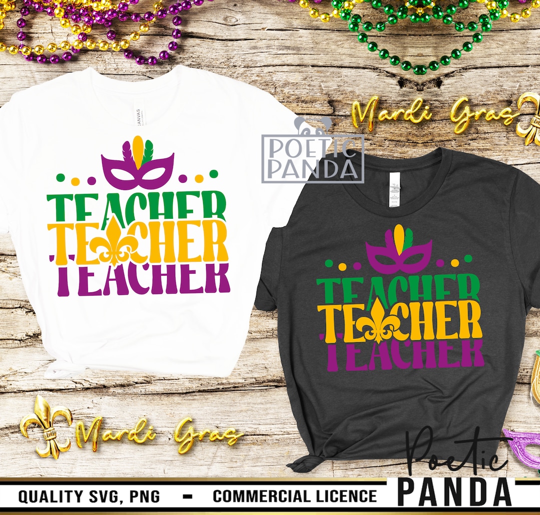 Teacher Mardi Gras SVG PNG, Mardi Gras Shirt for Teacher, Teacher Mardi ...