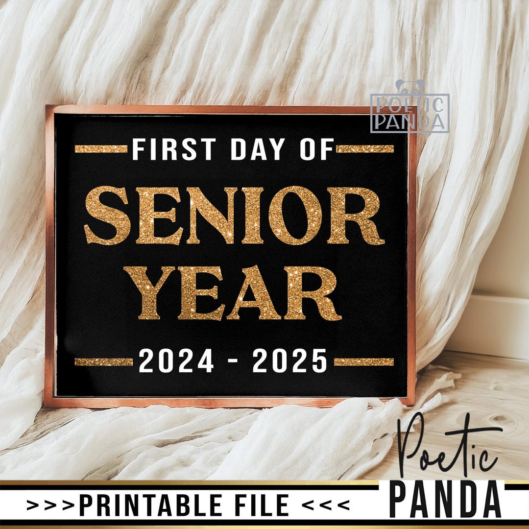 Printable First Day of Senior Year Sign, Printable Poster, Last First ...