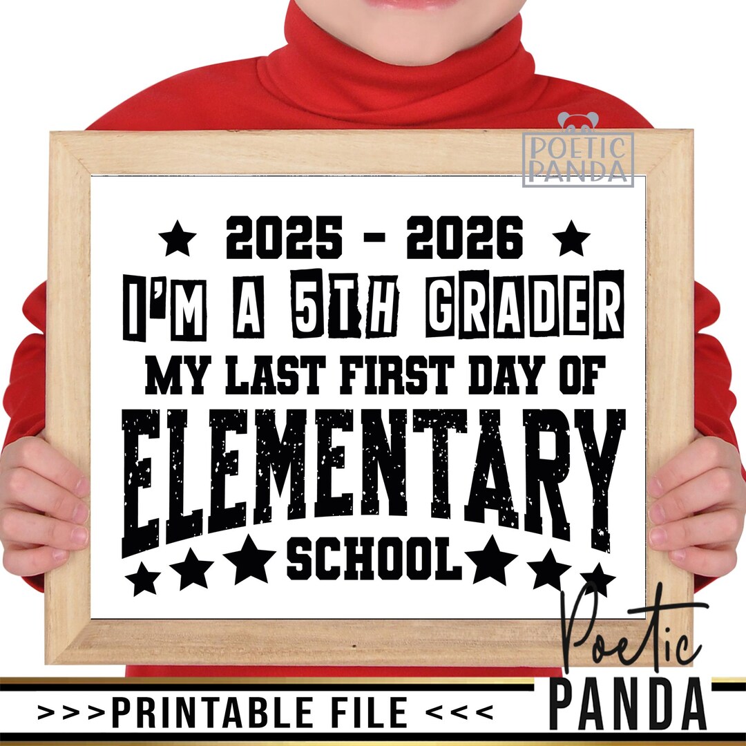 Printable Sign 1st Day of 5th Grade Png, Last First Day of Elementary ...