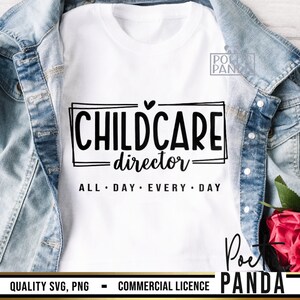 Childcare Director SVG PNG, Childcare Director Shirt Svg, Childcare ...