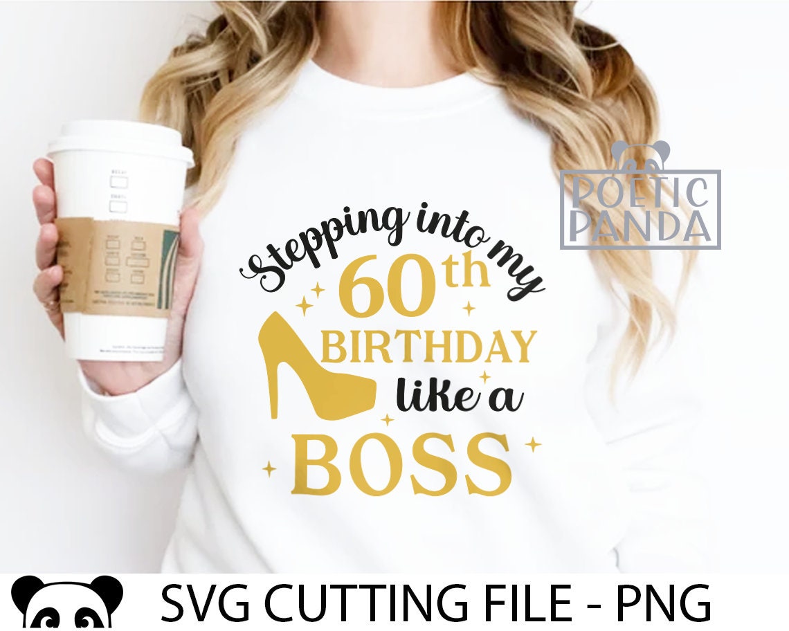 60th Birthday SVG PNG Hello 60 Svg Stepping Into My Birthday - Etsy UK