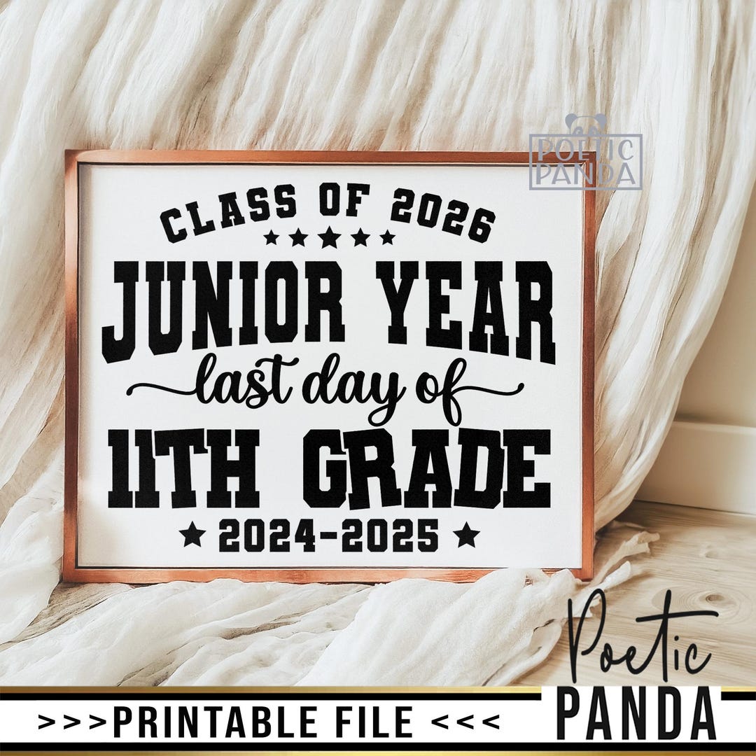 Printable Last Day of 11th Grade Sign, 11th Grade Graduation Sign, Last ...