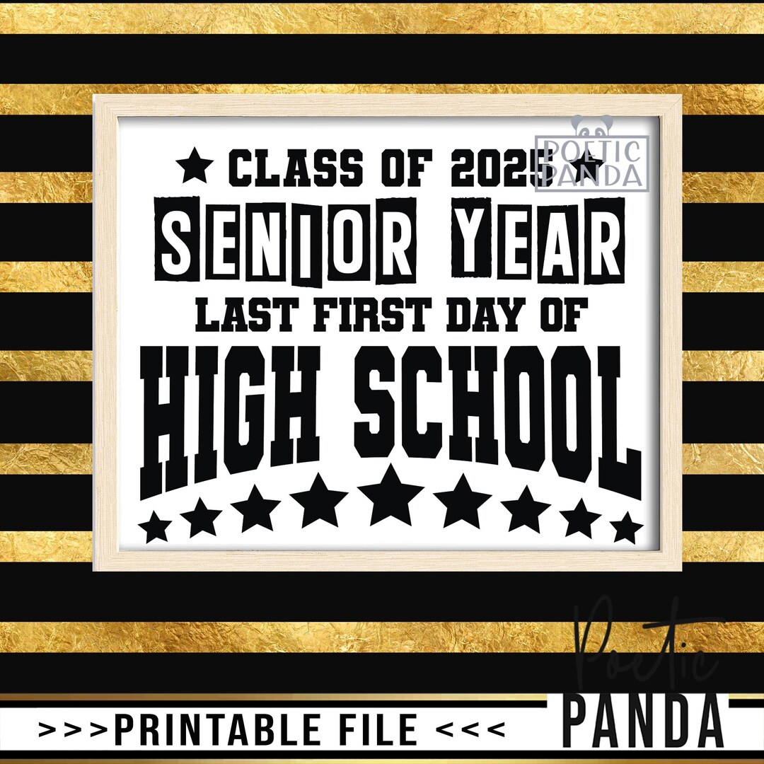 Printable Last First Day High School Sign PNG JPEG, Senior Year Sign ...