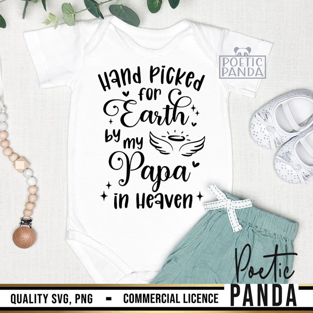 Hand Picked for Earth by My Papa in Heaven SVG PNG, Dad Svg, Papa Svg ...