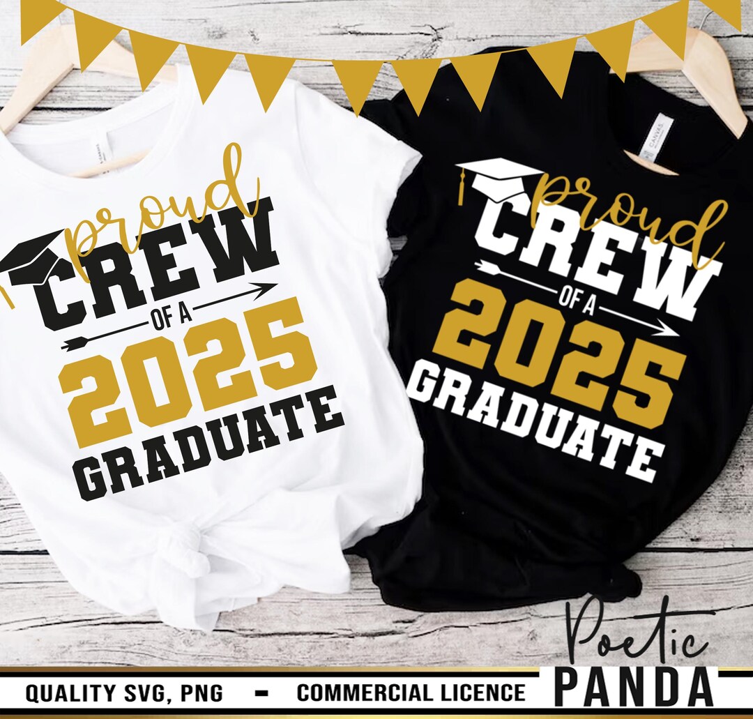 Proud Crew of 2025 Graduate SVG PNG, Class of 2025 Svg, Family ...