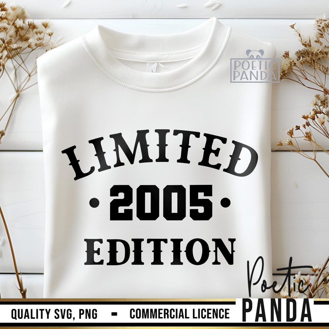 20th Birthday SVG PNG, Limited 2005 Edition Svg, 20th Birthday Shirt ...