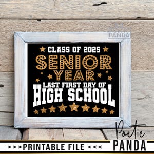 Printable Senior Year Last First Day of High School Sign, Last First ...
