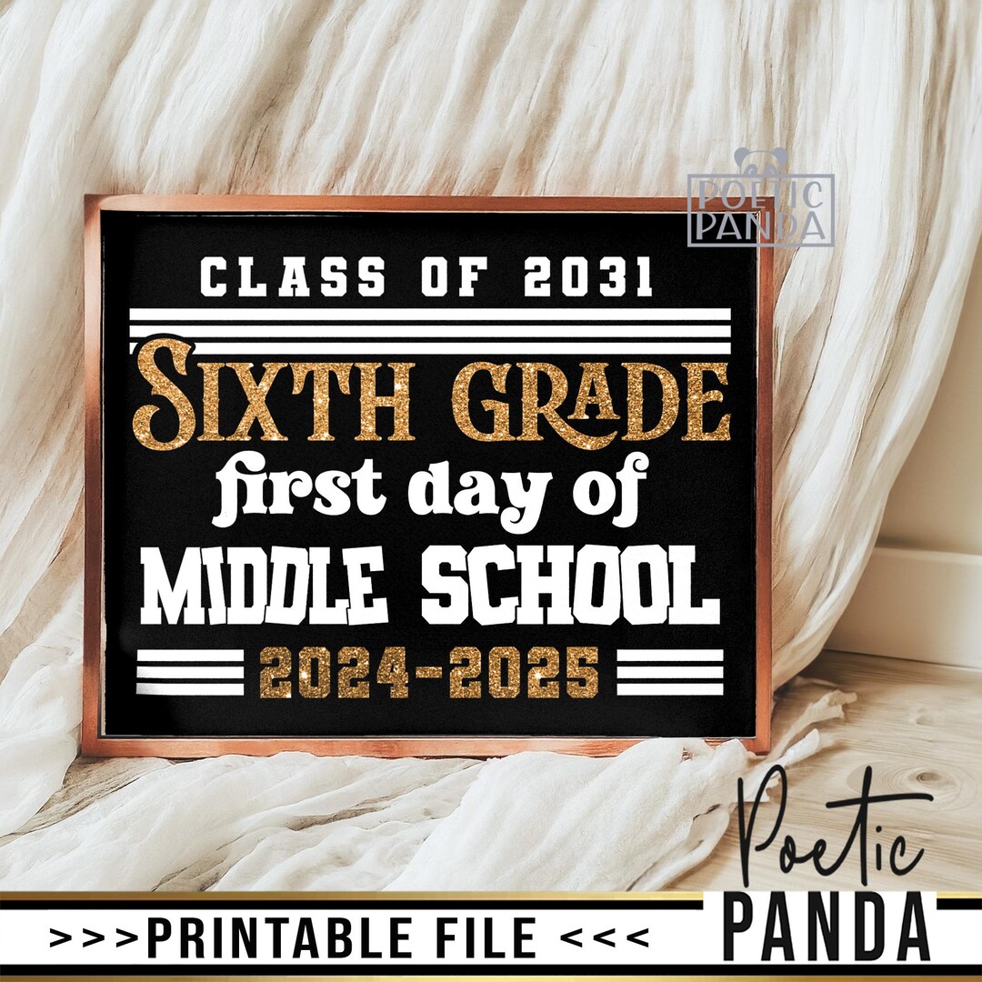 Printable Sixth Grade First Day of Middle School Sign PNG JPEG, Back to ...