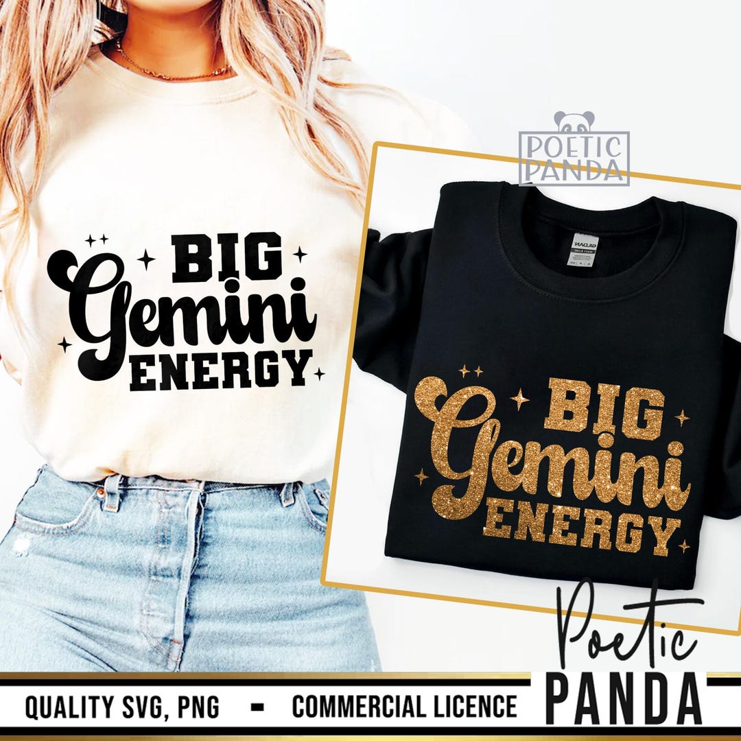 Big Gemini Energy SVG PNG, Gemini Zodiac Sign Svg, Gemini Shirt Svg ...