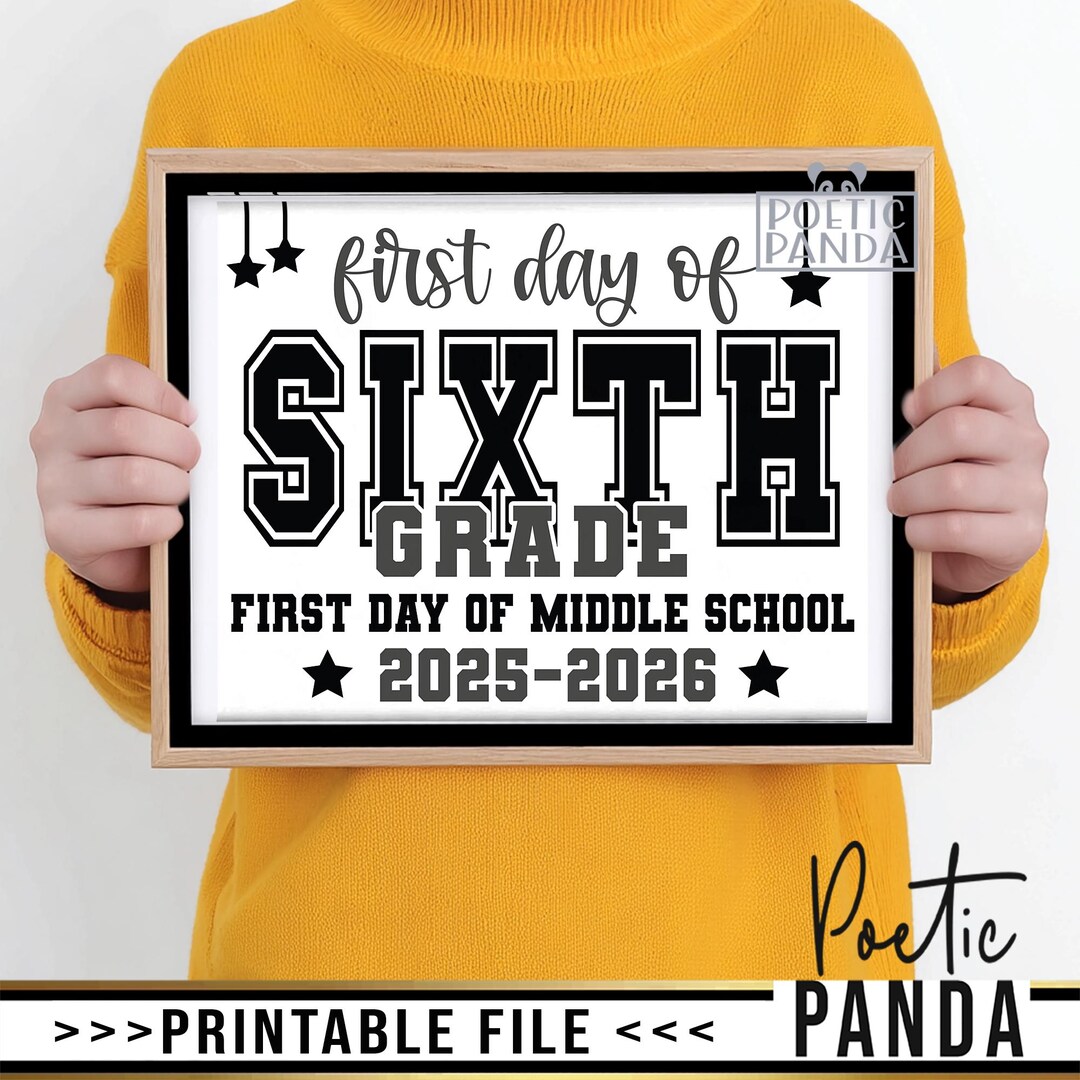 Printable First Day of Middle School Sign, 1st Day of 6th Grade ...