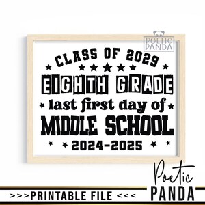 Printable Last First Day of Middle School Sign, 8th Grade Printable ...