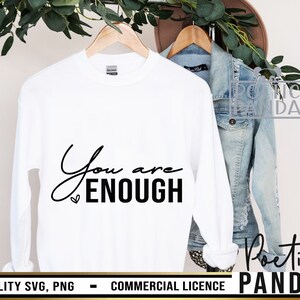 You Are Enough SVG PNG, Girl Power Svg, Limited Edition Svg, Motivational Svg, Know Your Worth ...