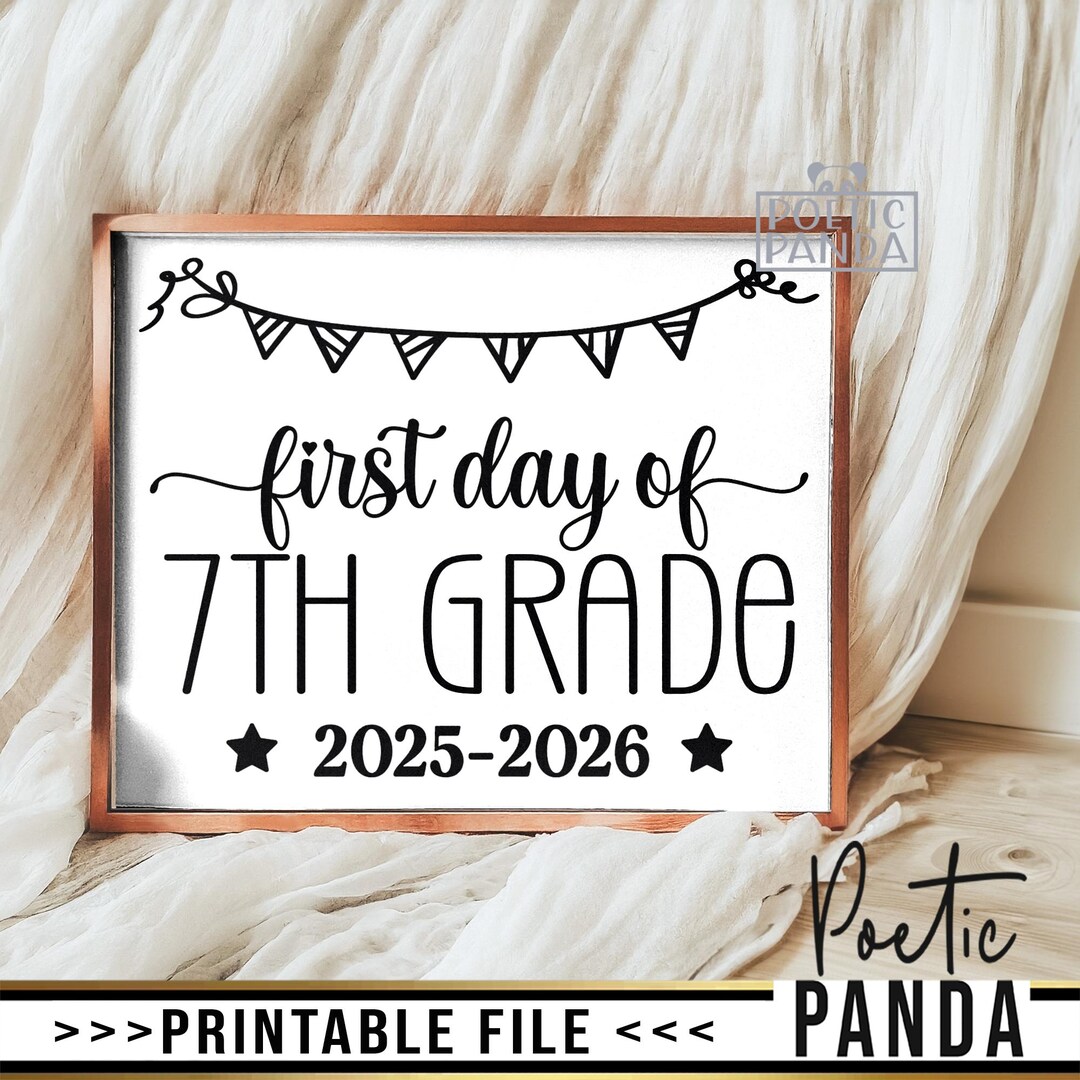 Printable 1st Day of 7th Grade Sign PNG, First Day of 7th Grade Photo ...