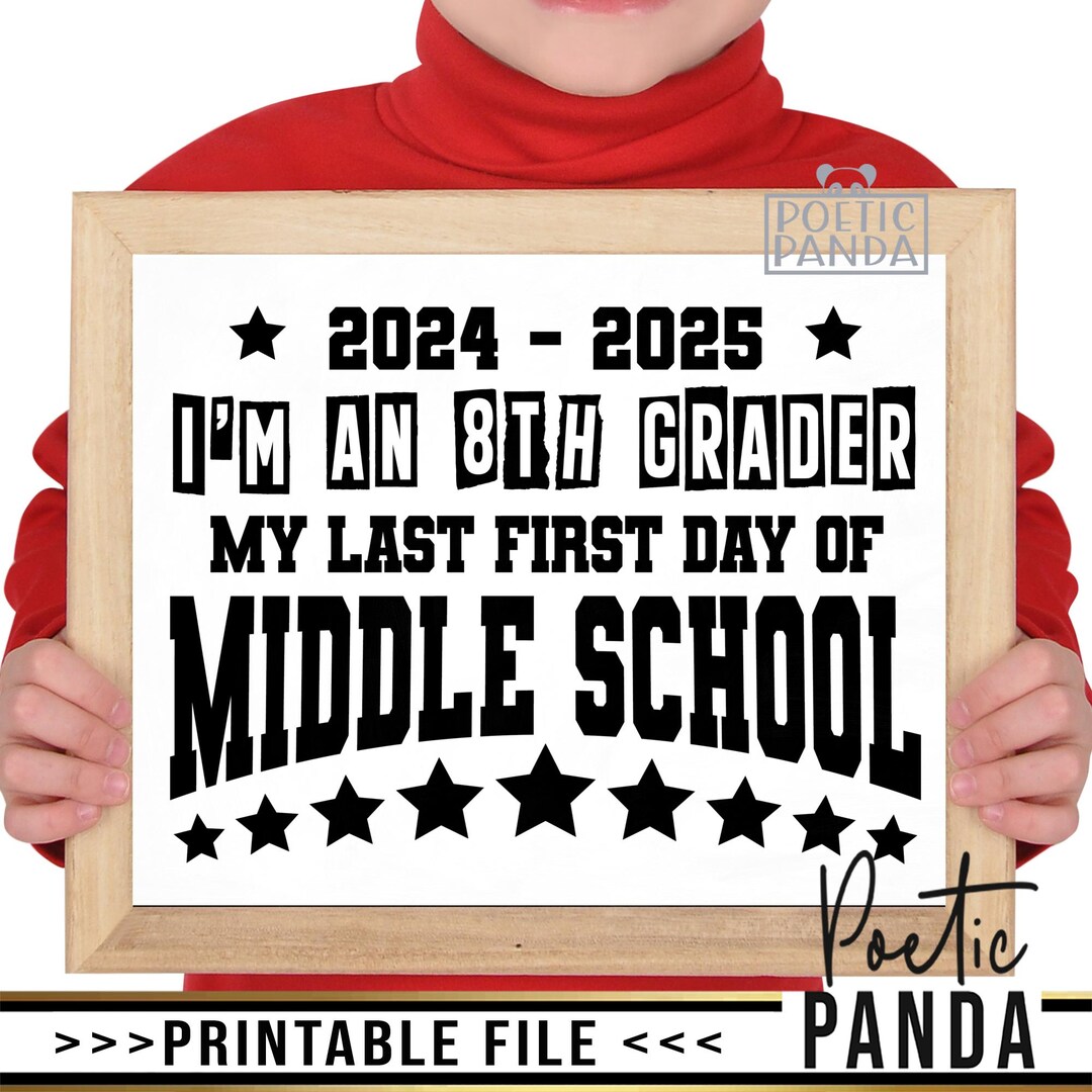 Printable Last First Day of Middle School Sign PNG JPEG, 8th Grade Sign ...