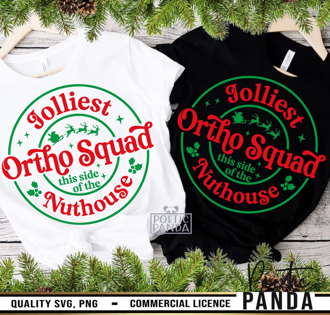 Ortho Squad Christmas SVG PNG, Jolliest Ortho Squad Svg, Funny Dental ...