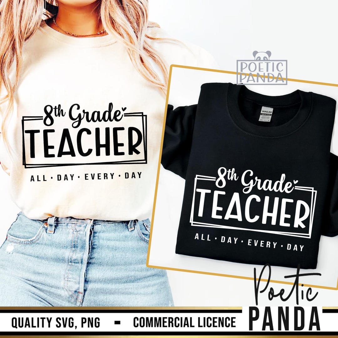 Eighth Grade Teacher SVG PNG, Teacher Shirt Svg, Back to School Svg ...