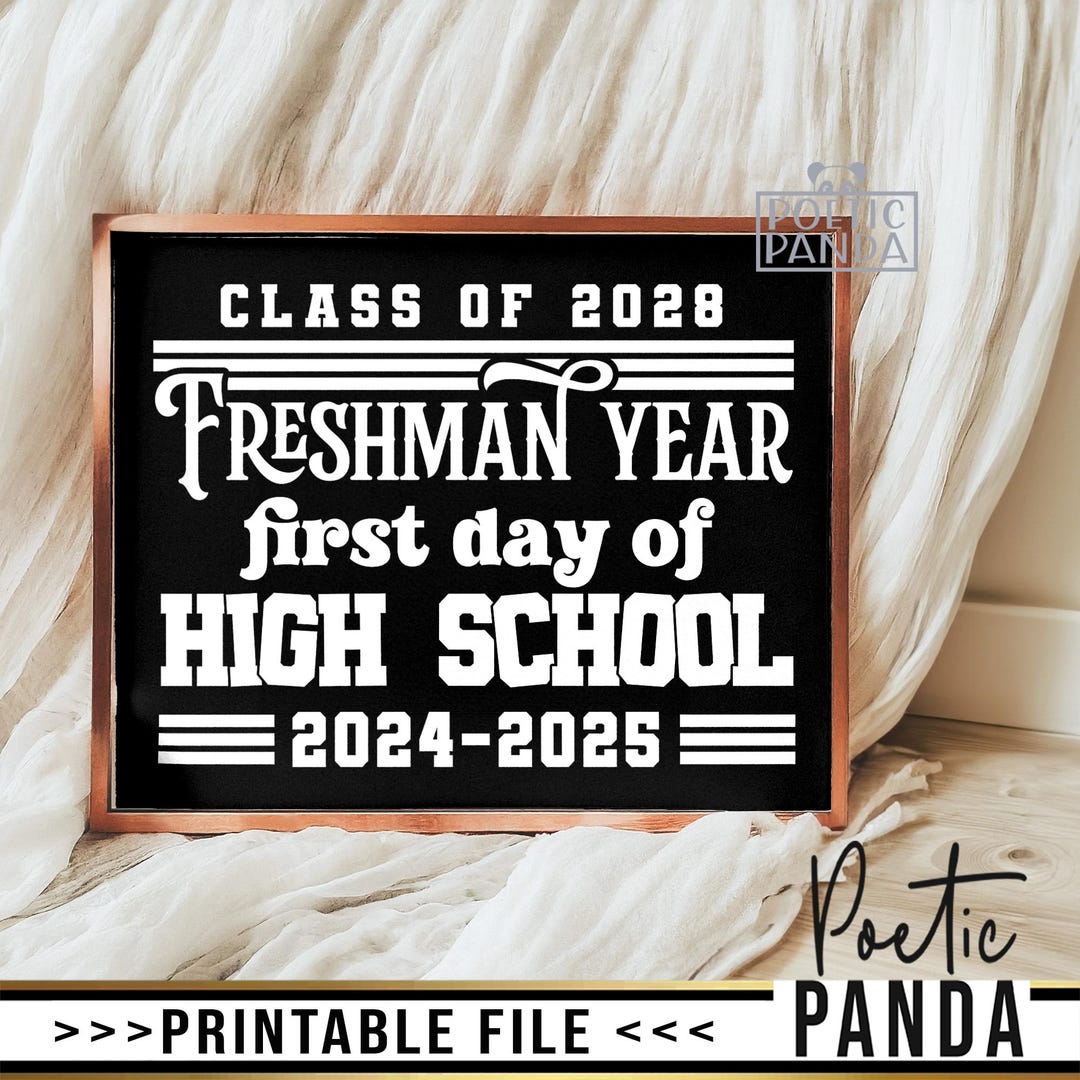 Printable Class of 2028 Freshman Year Sign PNG JPEG, First Day of 9th ...