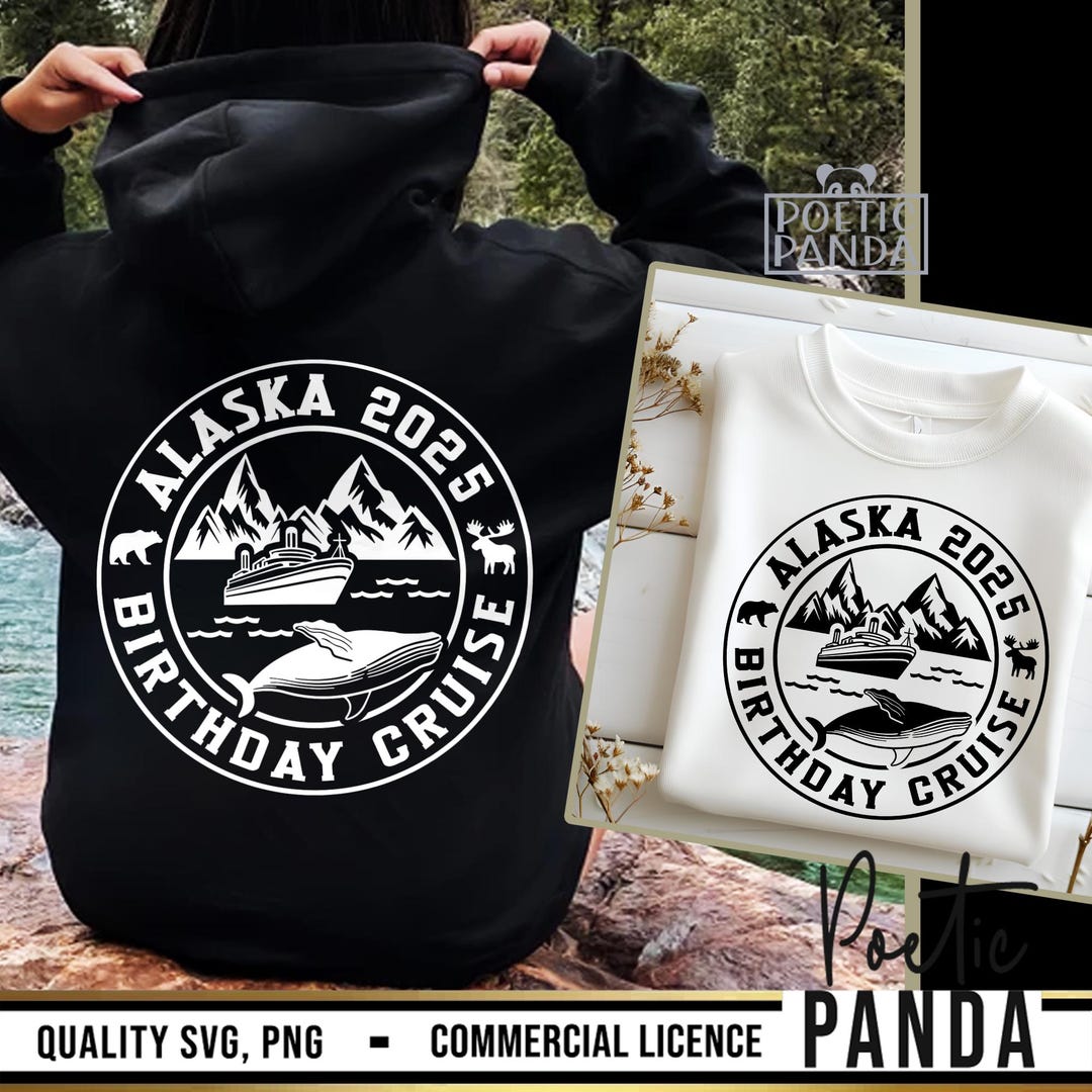 2025 Alaska Birthday Cruise SVG PNG, Alaska Cruise Svg, Birthday Cruise ...