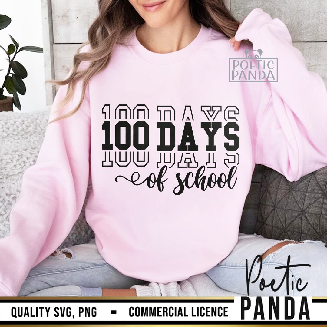 100 Days of School SVG PNG, 100 Days Teacher Sv, 100th Day Svg, 100 Days Png Kids Shirt, 100 ...